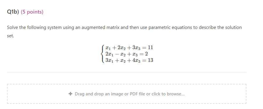 Solved Q1b) (5 points) Solve the following system using an | Chegg.com