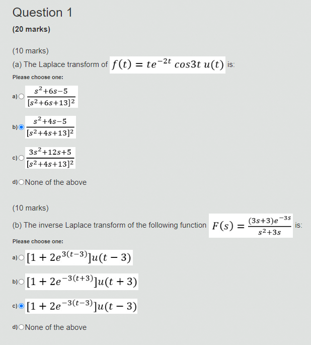 Solved (a) The Laplace transform of f(t)=te−2tcos3tu(t) is: | Chegg.com