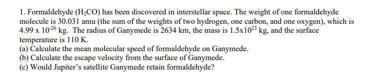 Solved 1. Formaldehyde (H2CO) has been discovered in | Chegg.com