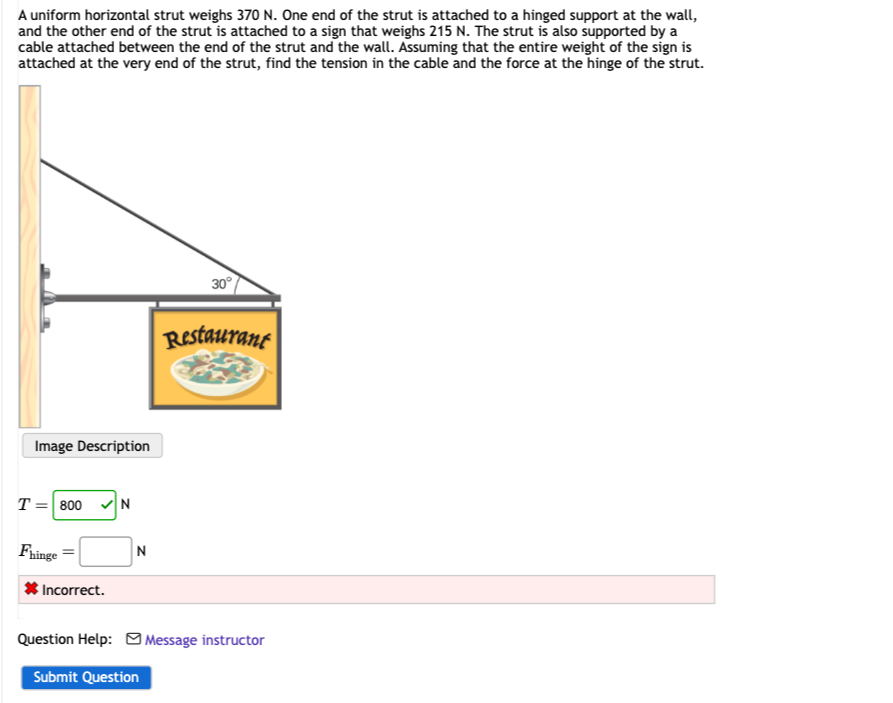 Solved A uniform horizontal strut weighs 370 N. One end of | Chegg.com