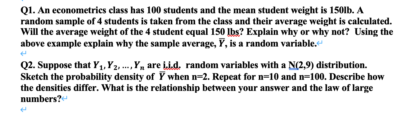 Solved Q1. An econometrics class has 100 students and the | Chegg.com