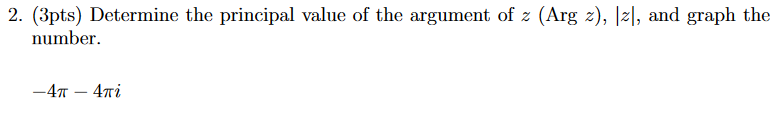 Solved Determine The Principal Value Of The Argument Of Z