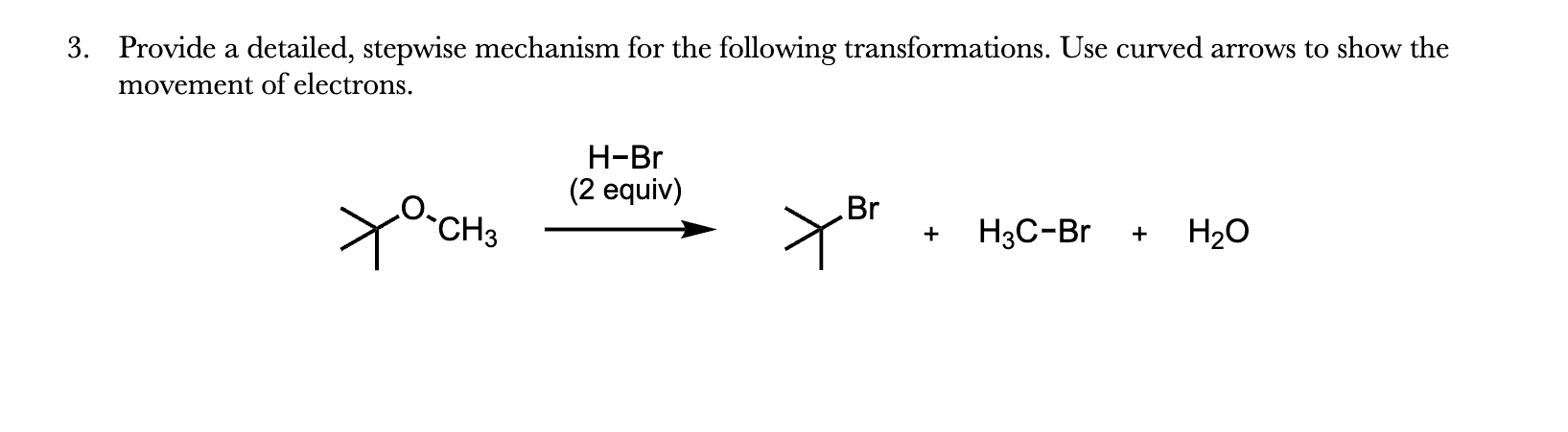 Solved 3. Provide a detailed, stepwise mechanism for the | Chegg.com