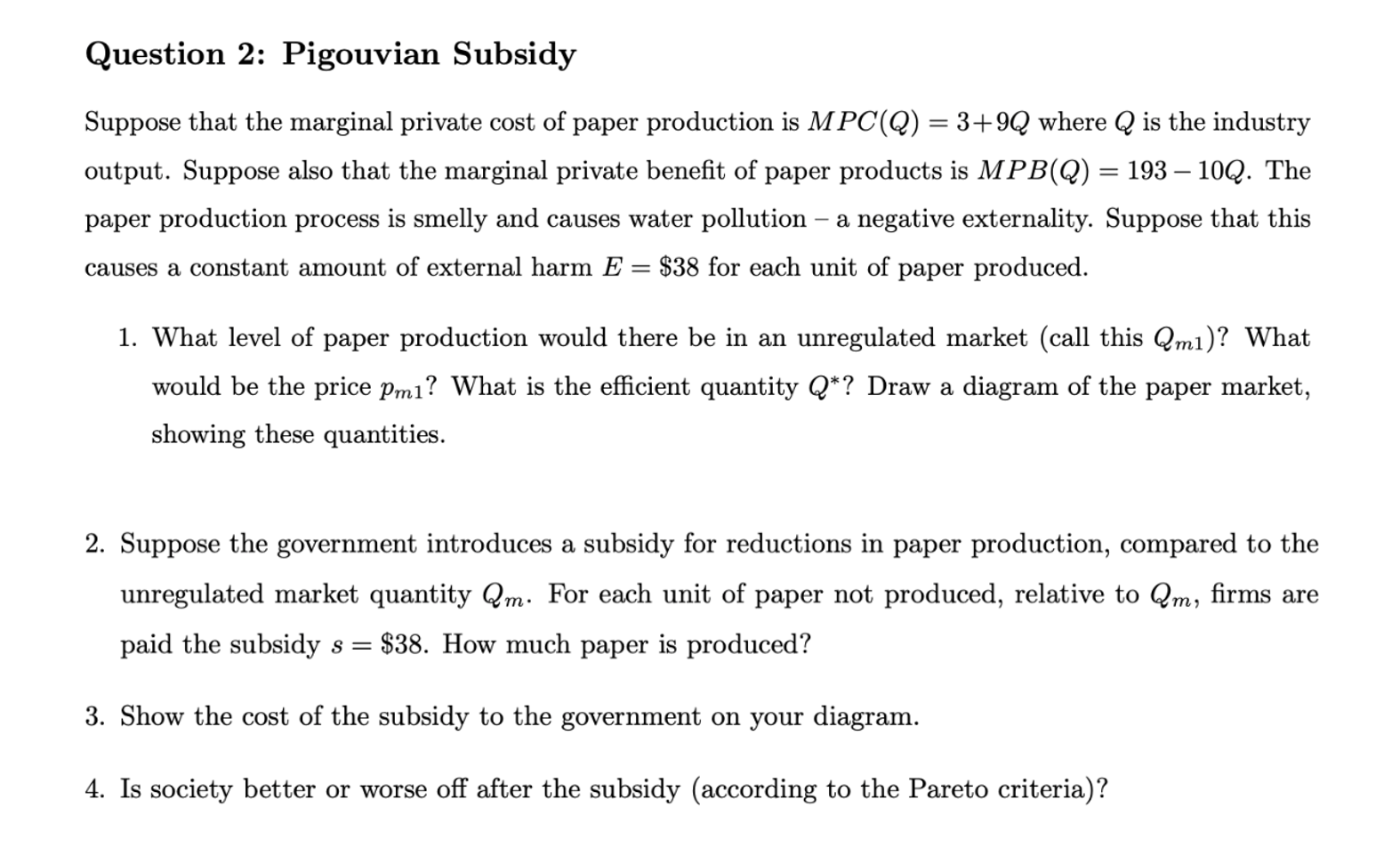 Solved Question 2: Pigouvian Subsidy Suppose that the | Chegg.com