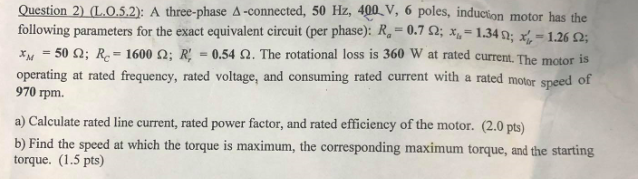 Solved Question 2) (L.0.5.2): A three-phase A-connected, 50 | Chegg.com