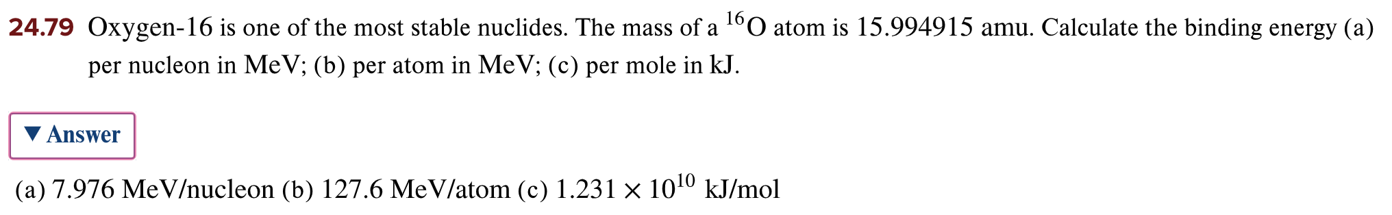 Solved 24.79 Oxygen-16 is one of the most stable nuclides. | Chegg.com