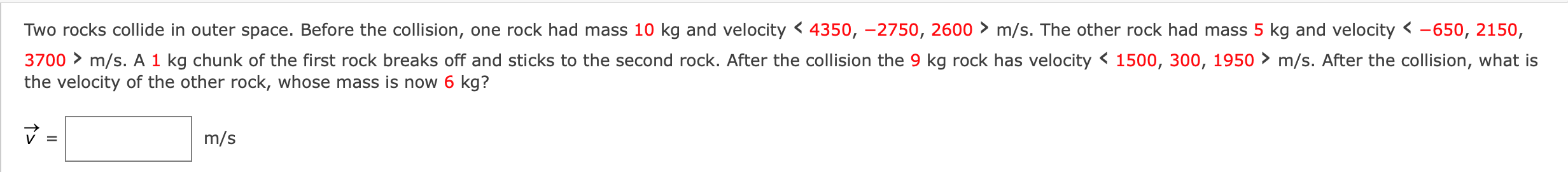Solved Two rocks collide in outer space. Before the | Chegg.com