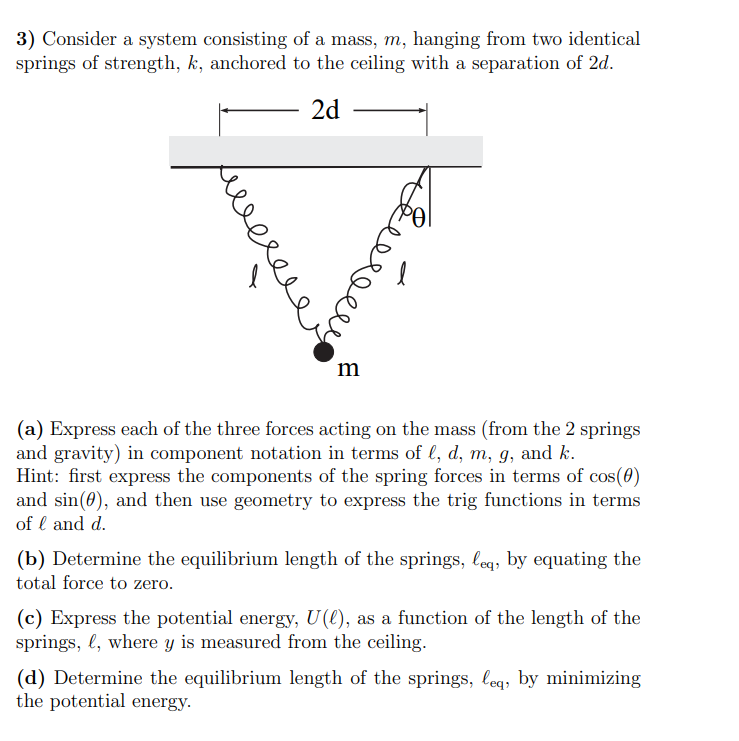 Solved 3) Consider a system consisting of a mass, m, hanging | Chegg.com