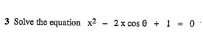 Solved 3 Solve the equation x2 2 x cos 0 + 1 = 0. | Chegg.com