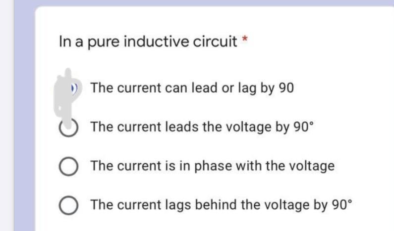 Solved In a pure inductive circuit * The current can lead or | Chegg.com