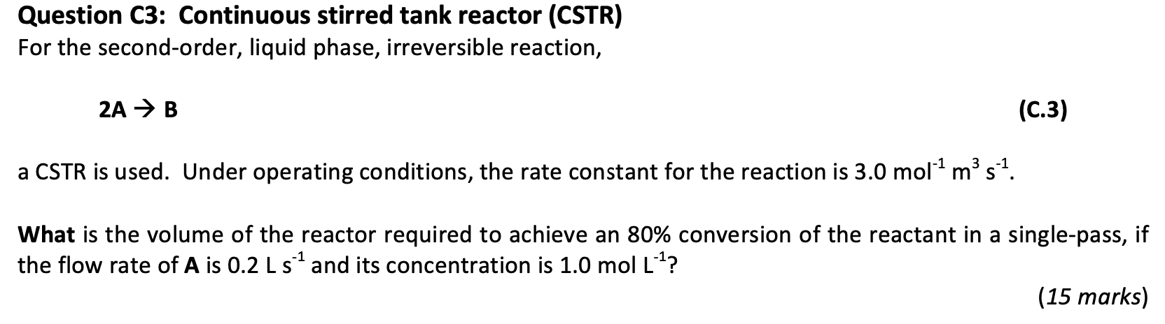 Solved Question C3: Continuous stirred tank reactor (CSTR) | Chegg.com