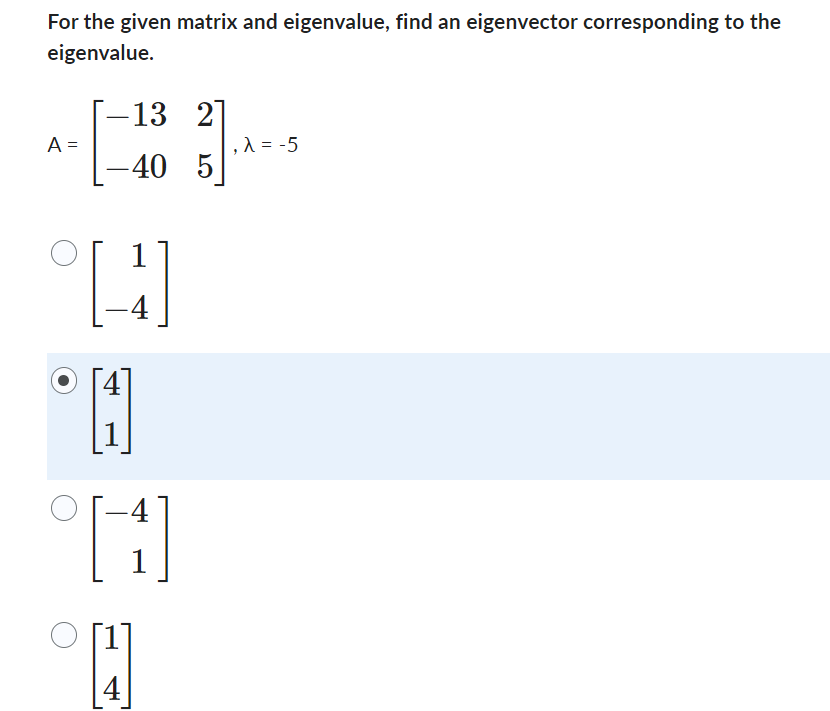 Solved For the given matrix and eigenvalue, find an | Chegg.com