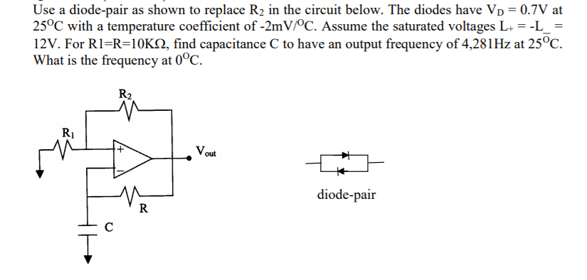 Solved Use a diode-pair as shown to replace R2 in the | Chegg.com