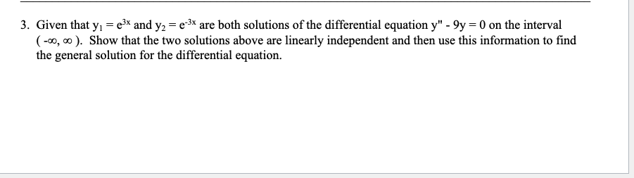 Solved 3. Given that y1=e3x and y2=e−3x are both solutions | Chegg.com