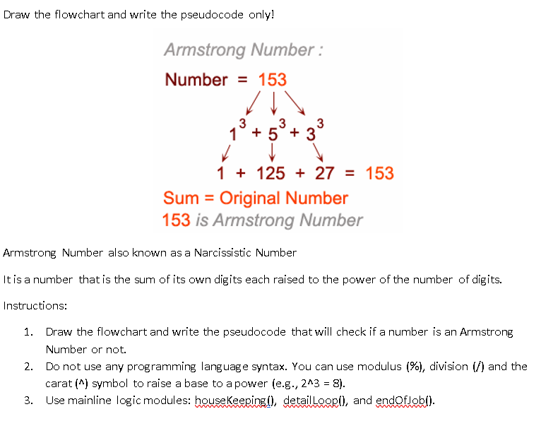 Solved Draw the flowchart and write the pseudocode only! | Chegg.com