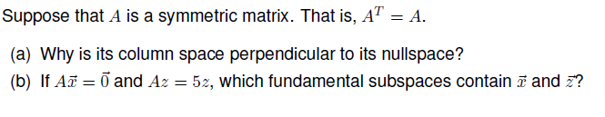 Solved Suppose that A is a symmetric matrix. That is, AT = | Chegg.com