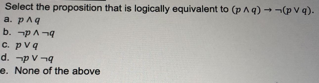 Solved Select the proposition that is logically equivalent | Chegg.com