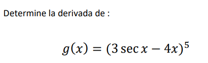 Solved Determine la derivada de: g(x)=(3secx−4x)5 | Chegg.com