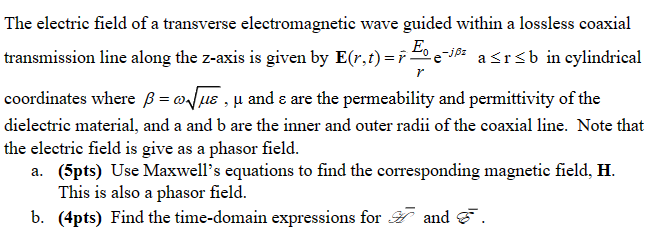 Solved The electric field of a transverse electromagnetic | Chegg.com