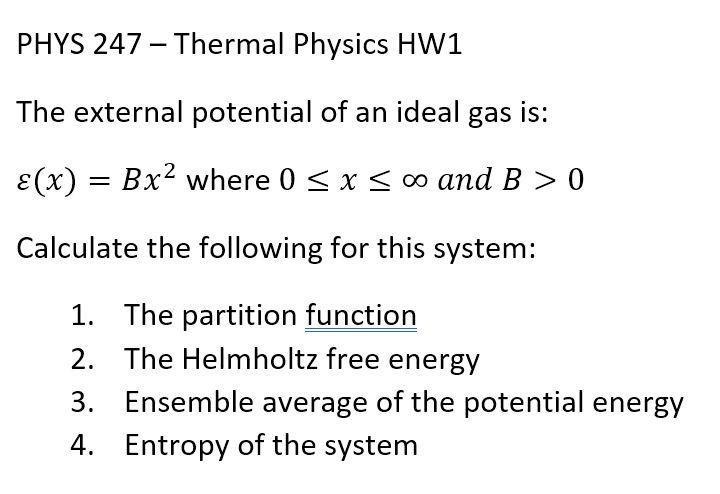 Solved PHYS 247 – Thermal Physics HW1 The external potential | Chegg.com