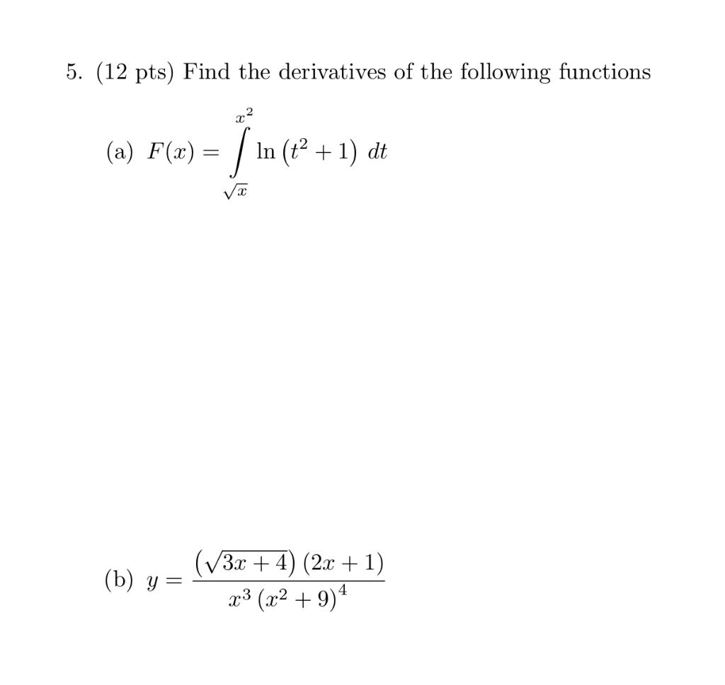 Solved 5. (12 pts) Find the derivatives of the following | Chegg.com