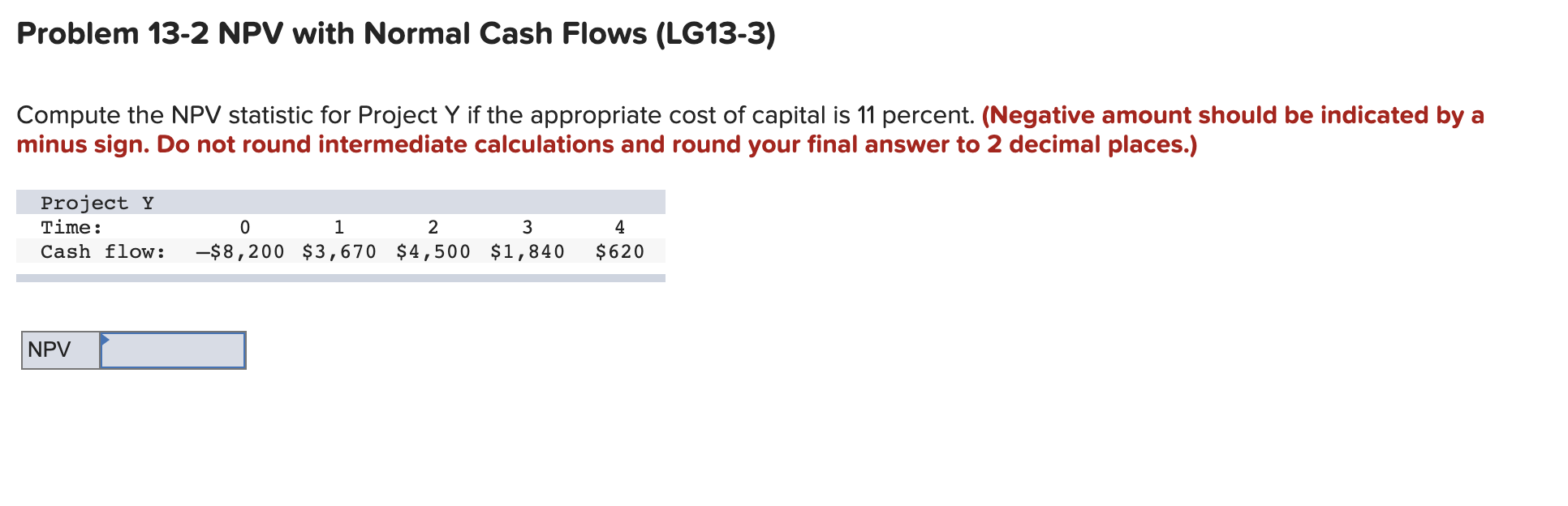 Solved Problem 13-2 NPV with Normal Cash Flows (LG13-3) | Chegg.com