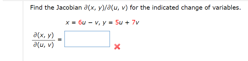 Solved Find the Jacobian ∂(x,y)/∂(u,v) for the indicated | Chegg.com