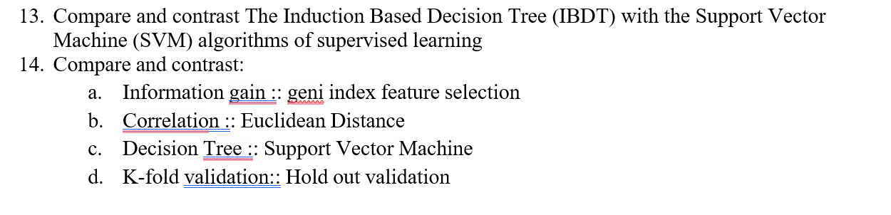 Solved 13. Compare and contrast The Induction Based Decision | Chegg.com