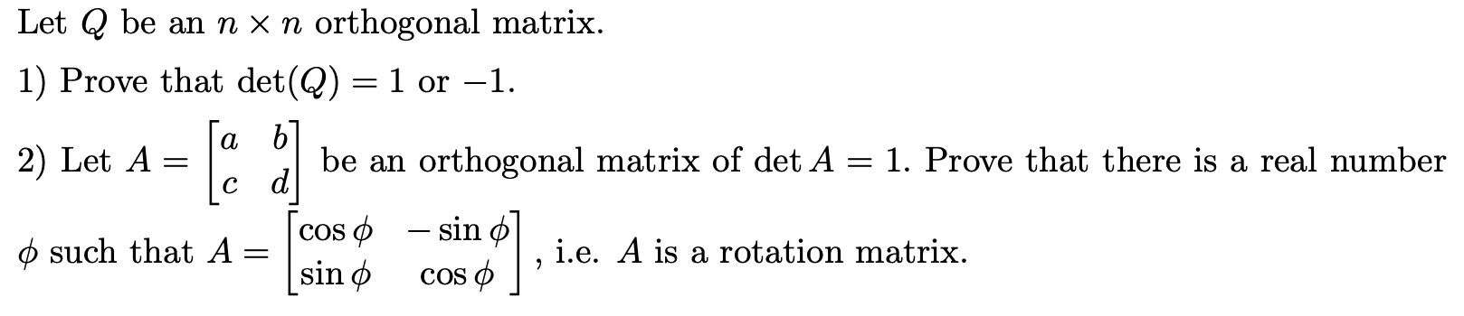 Solved Let Q be an n x n orthogonal matrix. 1) Prove that | Chegg.com