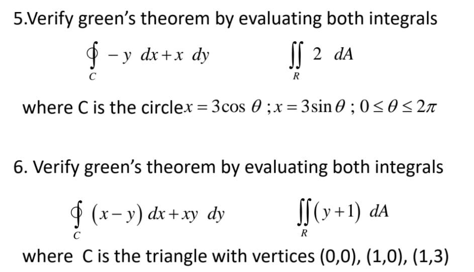 Solved 5.Verify green's theorem by evaluating both integrals | Chegg.com