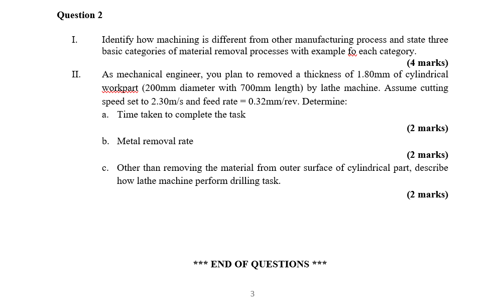 Solved Question 2 I. II. Identify how machining is different | Chegg.com