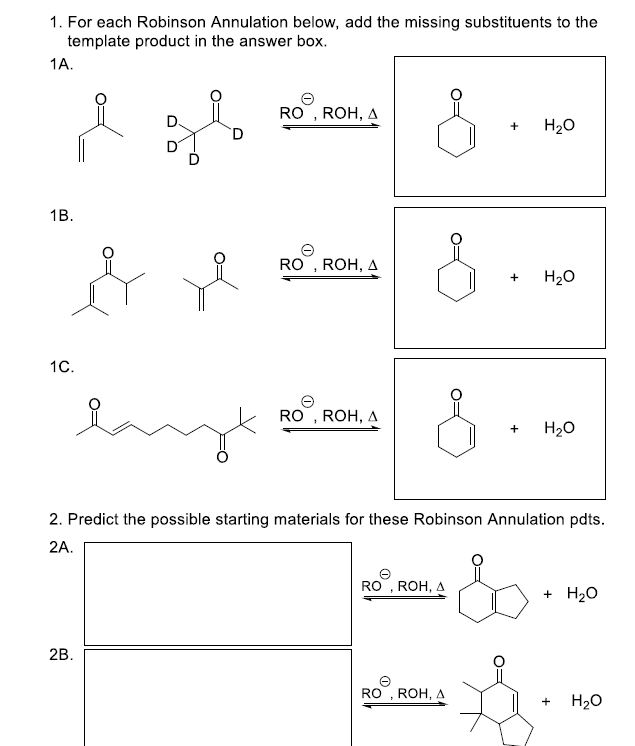 Solved 1. For each Robinson Annulation below, add the | Chegg.com