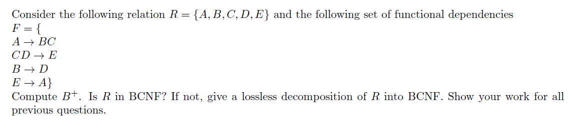 Solved Consider the following relation R={A,B,C,D,E} and the | Chegg.com