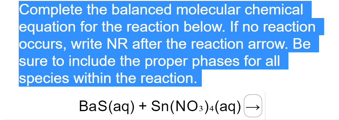 Solved Complete the balanced molecular chemical equation for | Chegg.com