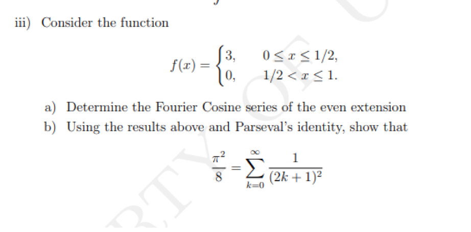 Solved iii) Consider the function f(x)={3,0,0≤x≤1/21/2 | Chegg.com