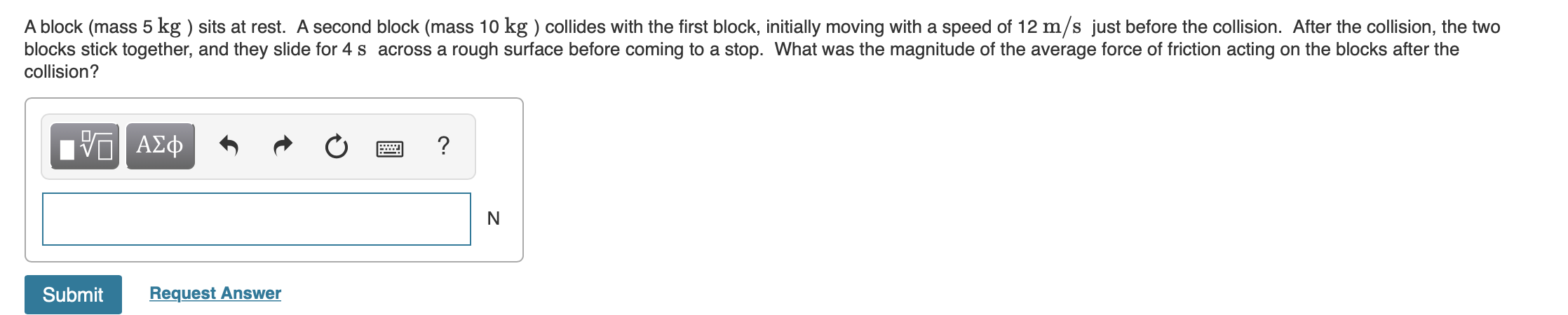 Solved A block (mass 5 kg ) sits at rest. A second block | Chegg.com