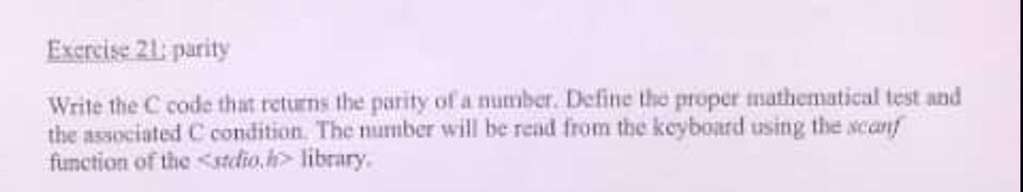 Solved Exercise 21; parityWrite the C ﻿code thit returns the | Chegg.com