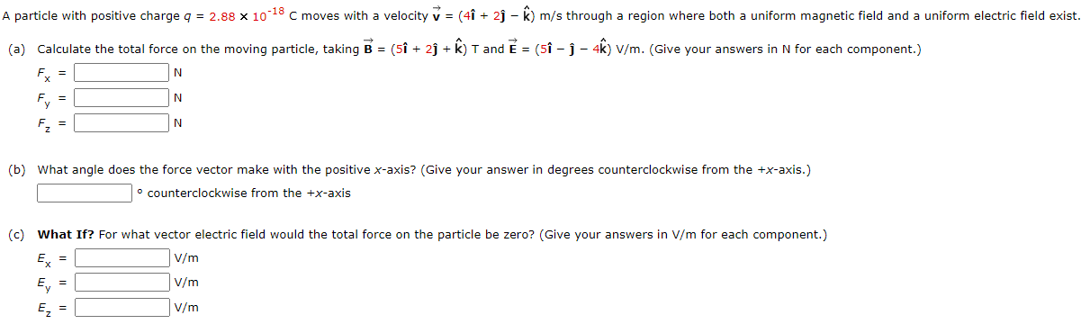 Solved A particle with positive charge q=2.88×10-18C ﻿moves | Chegg.com