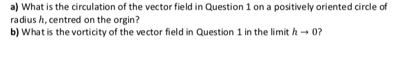 a) What is the circulation of the vector field in | Chegg.com
