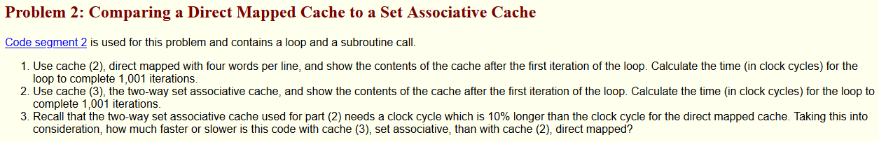 Solved Problem 2: Comparing a Direct Mapped Cache to a Set | Chegg.com