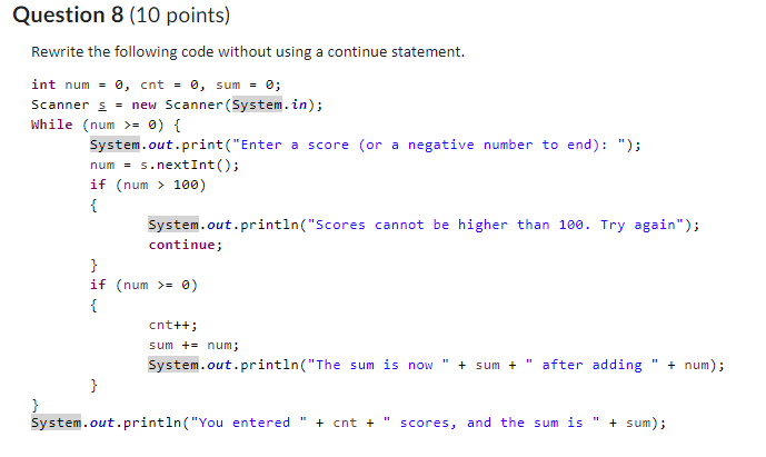 Solved Rewrite the following code without using a continue | Chegg.com