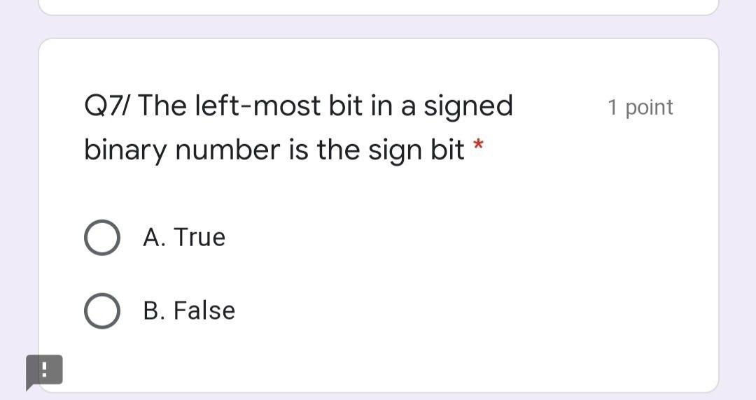 Solved 1 point Q7/ The left-most bit in a signed binary | Chegg.com
