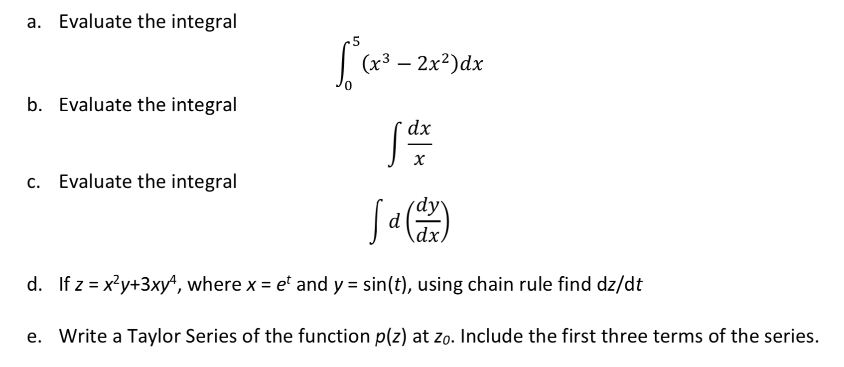 Solved a. Evaluate the integral [ «?=2x2 (x3 – 2x2)dx b. | Chegg.com