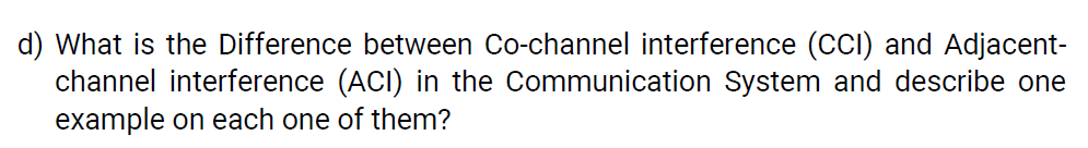 Solved d) What is the Difference between Co-channel | Chegg.com