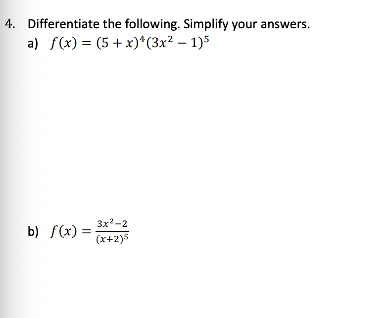 Solved Differentiate the following. Simplify your | Chegg.com
