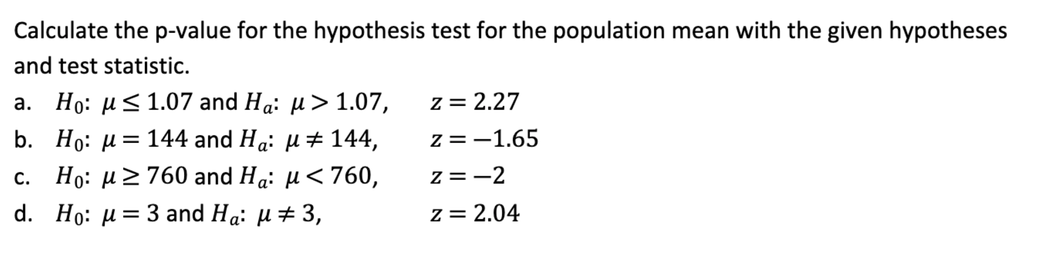 Solved Calculate the p-value for the hypothesis test for the | Chegg.com