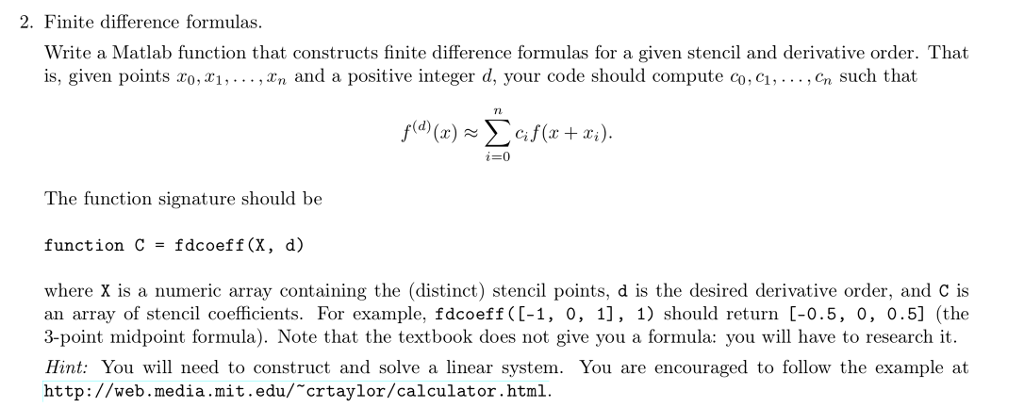 Solved 2. Finite difference formulas. Write a Matlab | Chegg.com