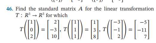Solved 46. Find the standard matrix 𝐴 for the linear | Chegg.com