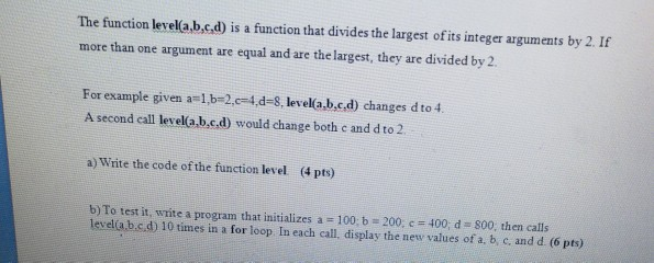 Solved The function level(a,b,c,d) is a function that | Chegg.com