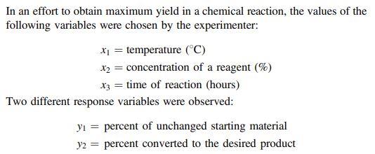 Solved In an effort to obtain maximum yield in a chemical | Chegg.com